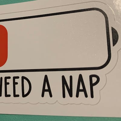 Need a Nap Battery Sticker, Funny Battery Stickers, Funny Nap Stickers ...