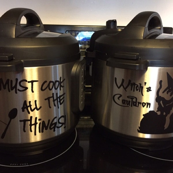 Instant Pot Decal,must Cook All the Things! Instant Pot, Appliances ...