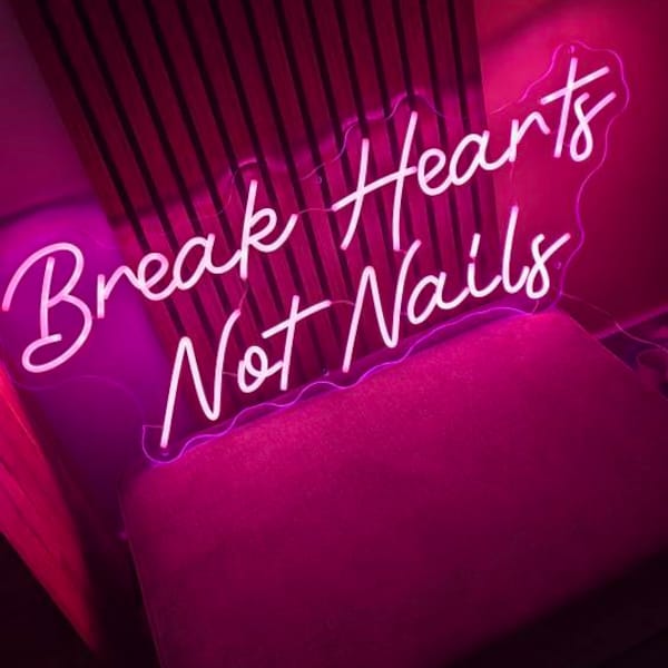 Break Hearts Not Nails Neon Sign, Beauty Salon Signboard, Nail Studio ...