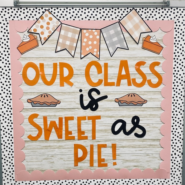 Sweet as Pie Bulletin Board | Thanksgiving Bulletin Board | Digital ...