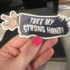 Take My Strong Hand Scary Movie 2 Die Cut Sticker - Etsy