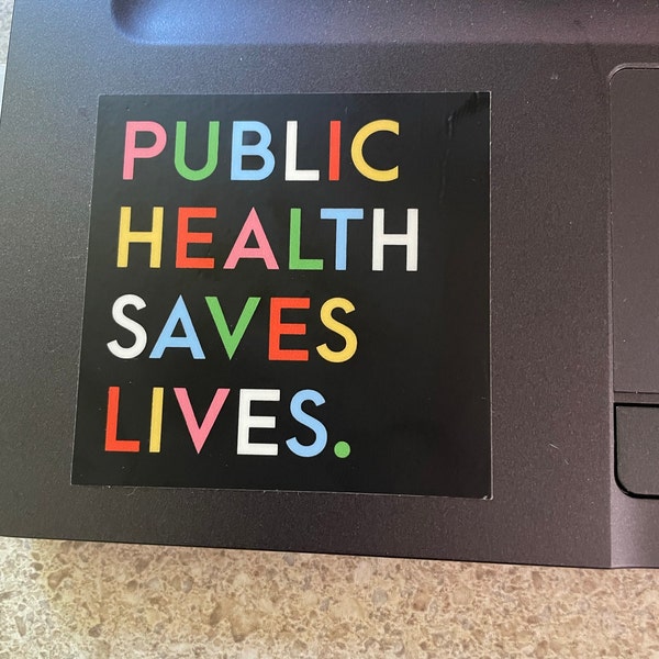 Public Health Saves Lives Sticker – Rainbow Vinyl Waterproof Decal ...