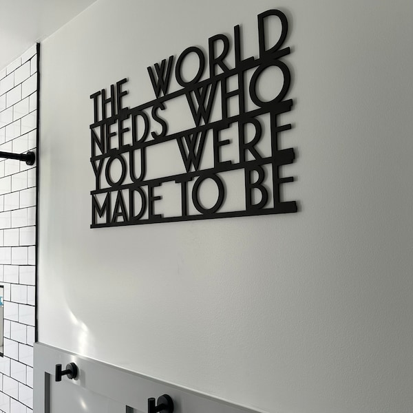 The World Needs Who You Were Made to Be Wooden Wall Art | Kids Wall ...