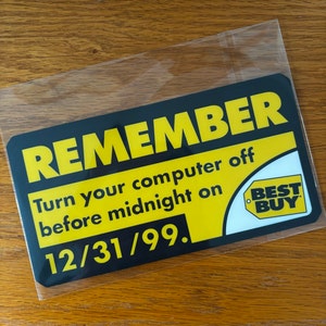 Y2K Reminder Turn off Your Computer 12/31/99 Funny Sticker for Laptop ...