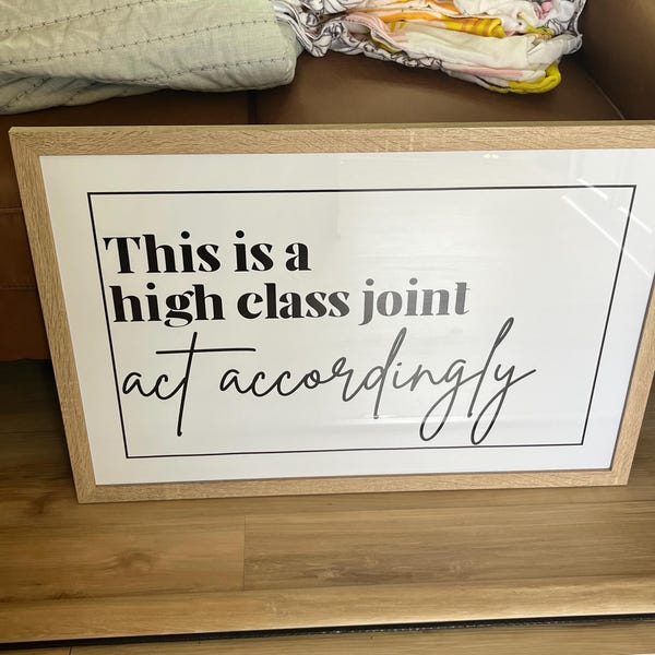 This is a High Class Joint Act Accordingly, Funny Door Sign, Home Wall ...
