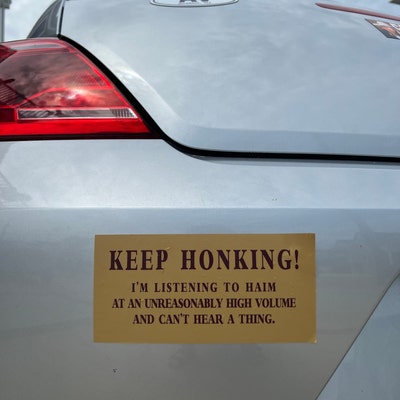CUSTOM Keep Honking Bumper Sticker, Honking I'm Listening To, Custom ...