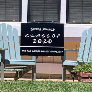 Friends Themed Graduation Sign, FREE GROUND SHIPPING, 18x24 Printed ...