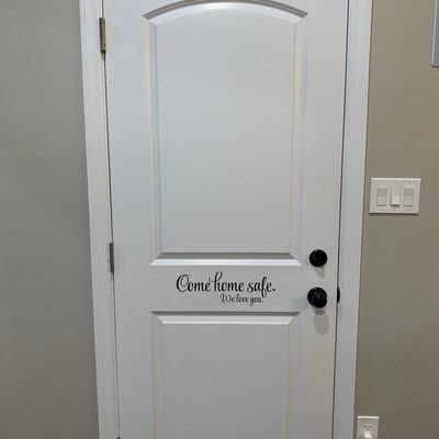 Come Home Safe We Love You Decal Vinyl Decor Door Decal Military Family ...