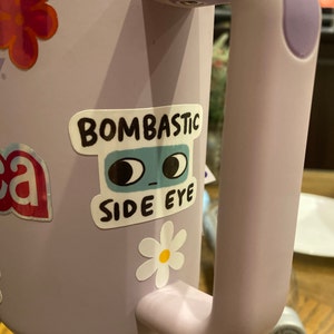 Bombastic Side Eye Funny Sticker Gifts Under 10 Water Resistant Sticker ...