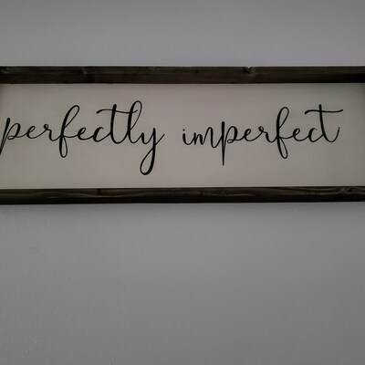 Farmhouse Modern Perfectly Imperfect Sign/cottage/farmhouse Decor ...