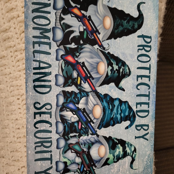 Gnomeland Security, Gnome Sign, Gnome Lover Gift, Gnome With Guns ...