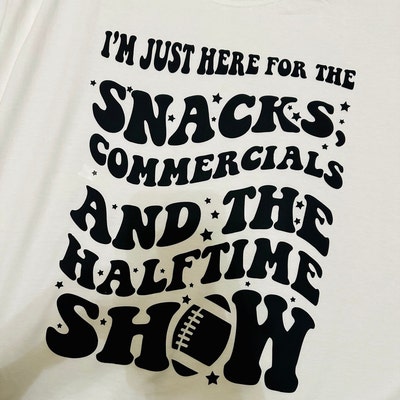 Im Just Here for the Snacks Svg, Super Bowl Svg, Funny Super Bowl Shirt ...