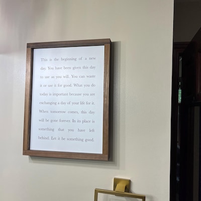 This is the Beginning of A New Day You Have Been Given This Day to Use ...