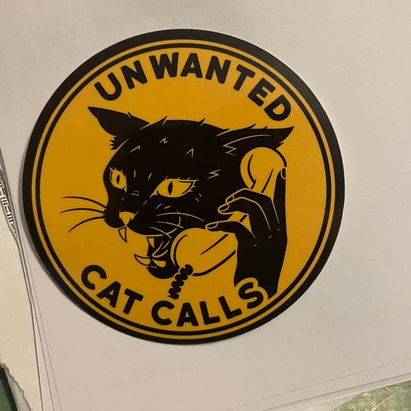 Unwanted Cat Calls Sticker - Etsy