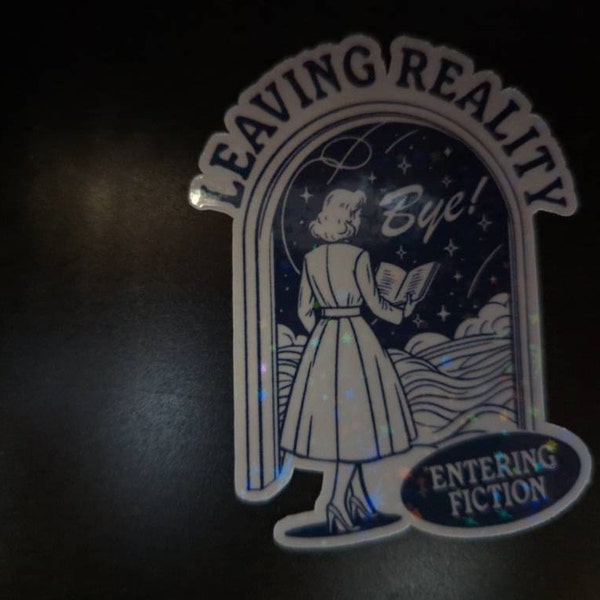 Leaving Reality Entering Fiction Sticker, Kindle Sticker, Bookish ...