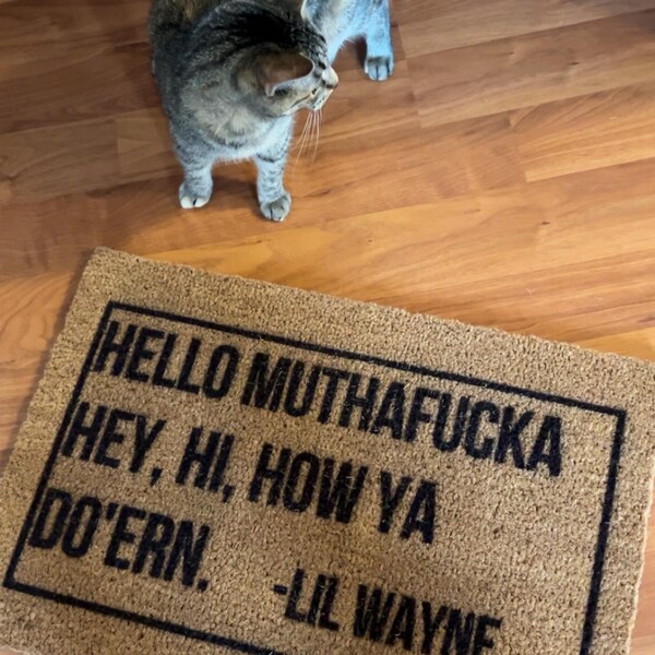 Lil Wayne Doormat, Welcome Mat Lil Wayne, Funny Doormat, Hello ...