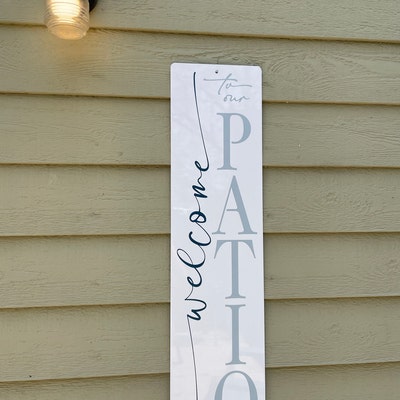 Welcome to Our Patio Sign, Patio Welcome Sign, Patio Welcome Decor ...