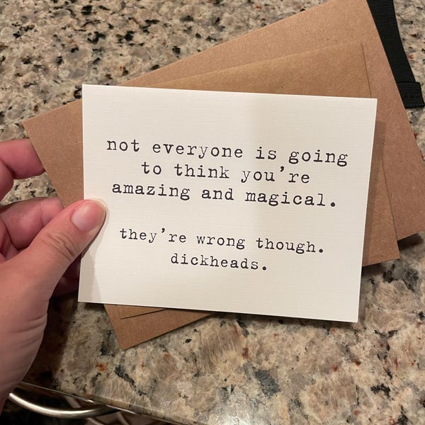 Funny Encouragement Card / Not Everyone is Going to Think You’re ...