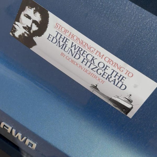 Stop Honking! I'm Crying to 'the Wreck of the Edmund Fitzgerald' by ...