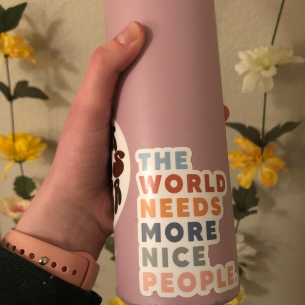 The World is Better Because You Are Here Sticker - Etsy