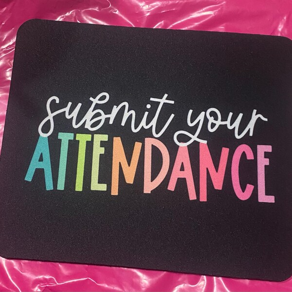 Submit Attendance Mouse Pad - Etsy