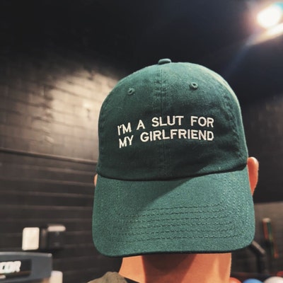 Im A Slut for My Girlfriend Hat Valentines Day for Boyfriend Funny ...