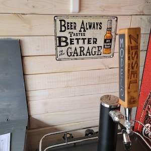 Beer Tastes Better in the Garage Sign Vintage Look Chic Mancave Garage ...