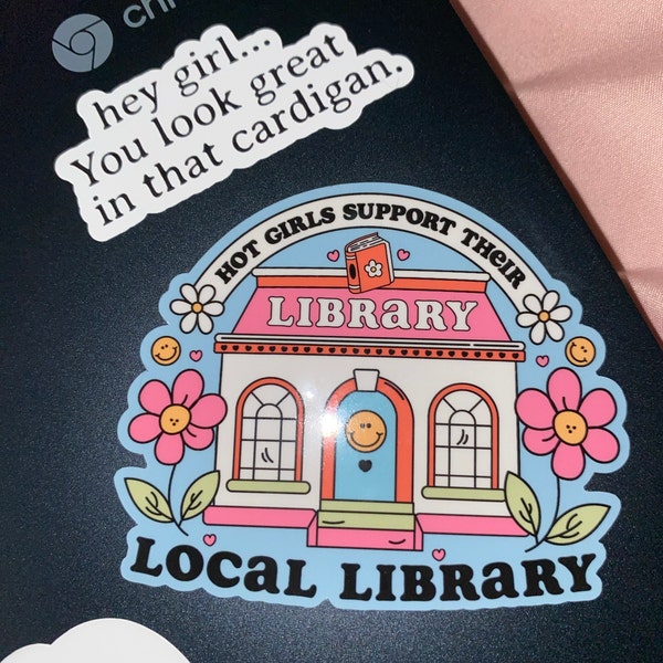 Support Your Local Library Sticker, Hot Girls Library, Librarian Gift ...