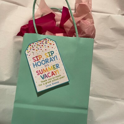 Sip Sip Hooray It's Summer Vacay Tags End of School Year Teacher Gift ...