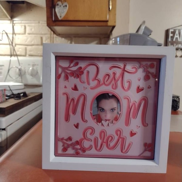 3D Best Mom Ever Shadow Box With Custom Photo, Mothers Day Shadow Box ...