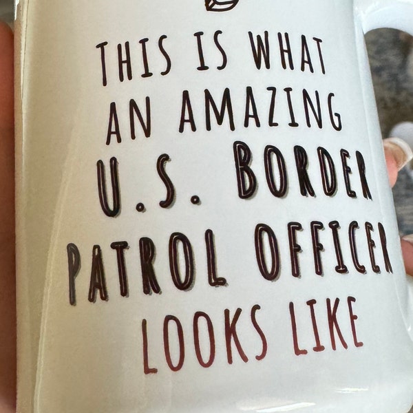 U.s. Customs Officer Gift Idea, 11 or 15 Oz Ceramic Mug, Amazing U.s ...