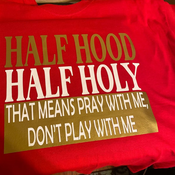 Half Hood Half Holy SVG Bundle | Half Hood Half Holy Shirt | Holy With ...