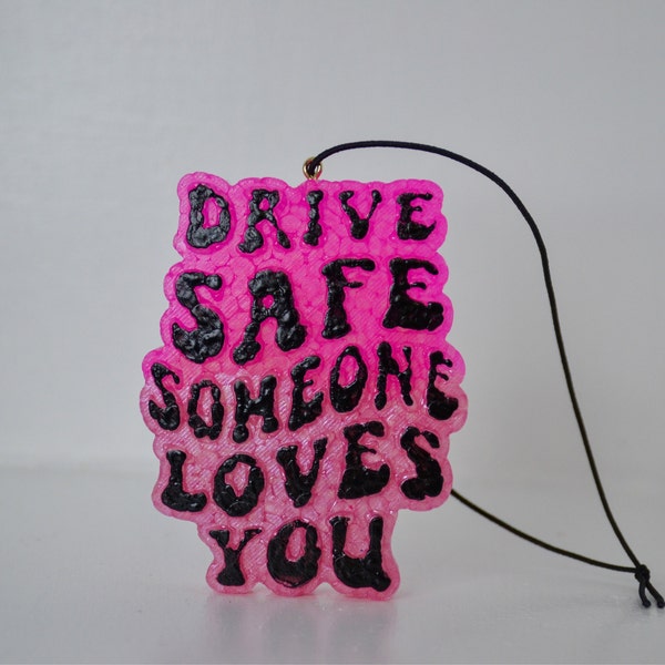 Drive Safe Someone Loves You Silicone Car Freshie Mold - Etsy