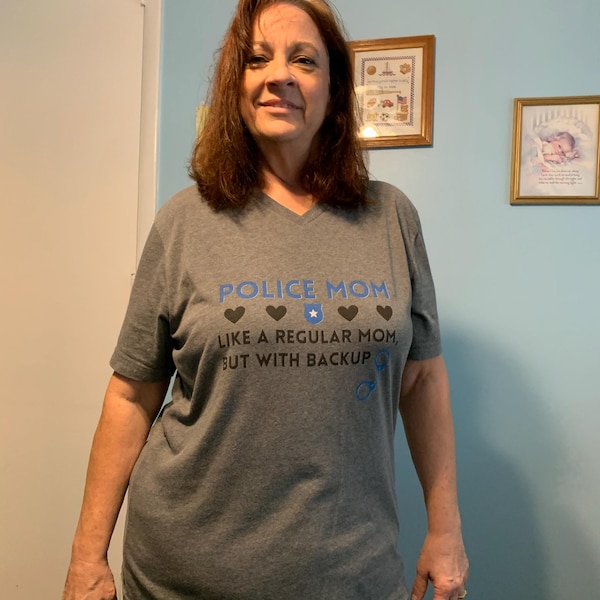 Police Mom: Like a Regular Mom but With Backup, Police Mom Shirt, Law ...