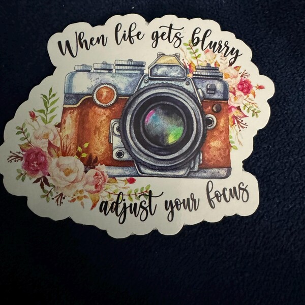 When Life Gets Blurry Adjust Your Focus Sticker, Positive Sticker ...