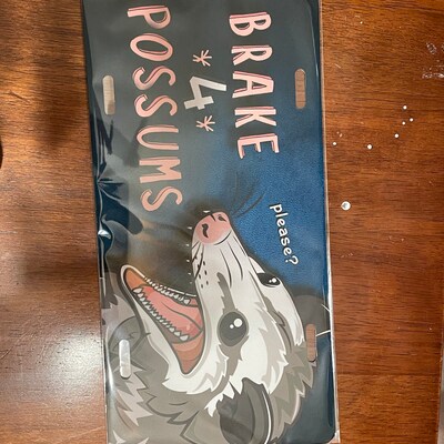 Funny Possum License Plate Brake 4 Possums License Plate Possum Front ...