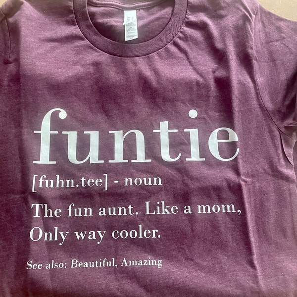 Funtie Definition Shirt, Auntie Shirts, Aunt T Shirt, Mother's Day ...