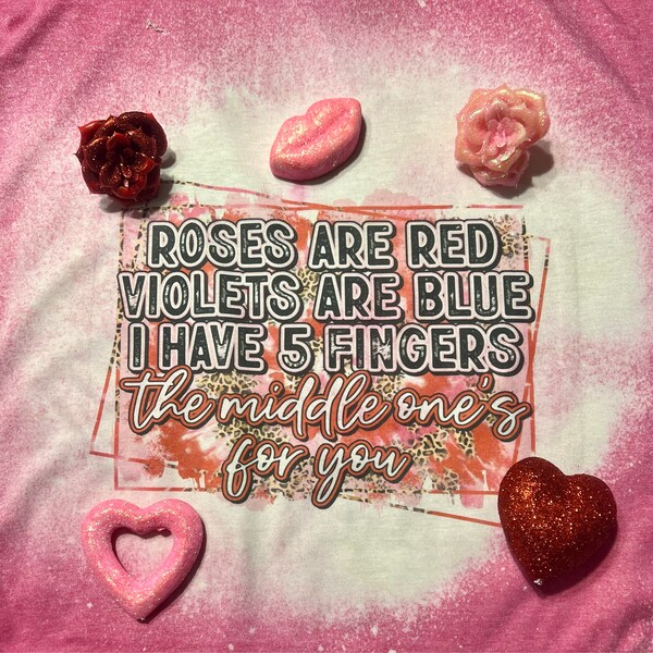 Roses Are Red Middle Finger for You PNG Print File for Sublimation or ...