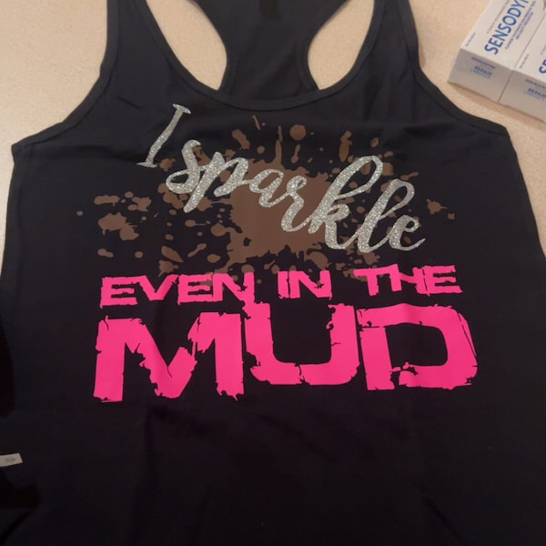 Mud Run /I Sparkle Even in the Mud/ Glittered Ladies Tank Top / 5k Run ...