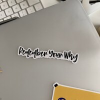 Remember Your Why Sticker, Funny Stickers, Motivation Laptop Decals ...