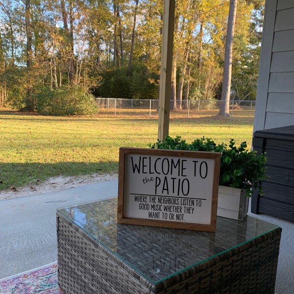 Welcome to the Patio Sign, Funny Patio Sign, Farmhouse Style Patio Sign ...