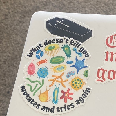 What Doesn't Kill You Mutates and Tries Again Sticker, Funny Science ...