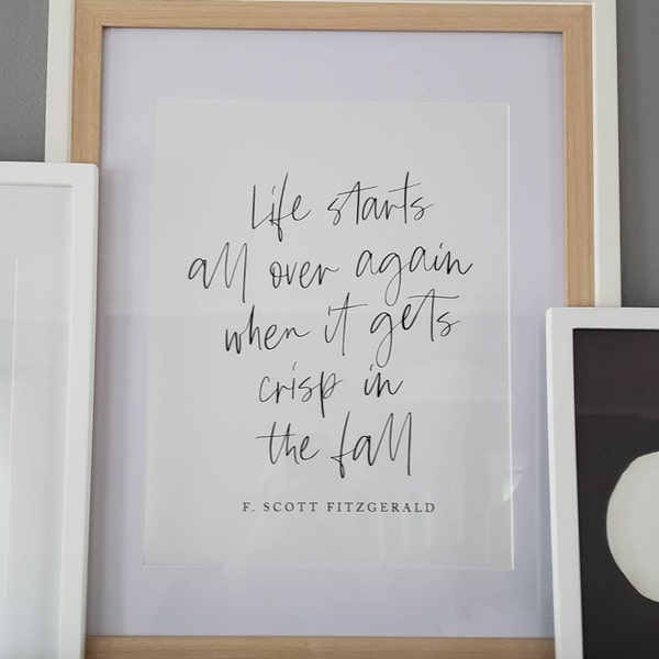 Life Starts All Over Again When It Gets Crisp in the Fall Printable, F ...