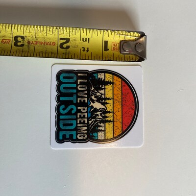 I Love Peeing Outside Sticker, Funny Sticker, Camping Sticker, Outdoor ...