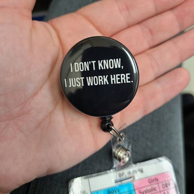 Funny Badge Reel I Don't Know I Just Work Here Retractable Badge Holder ...
