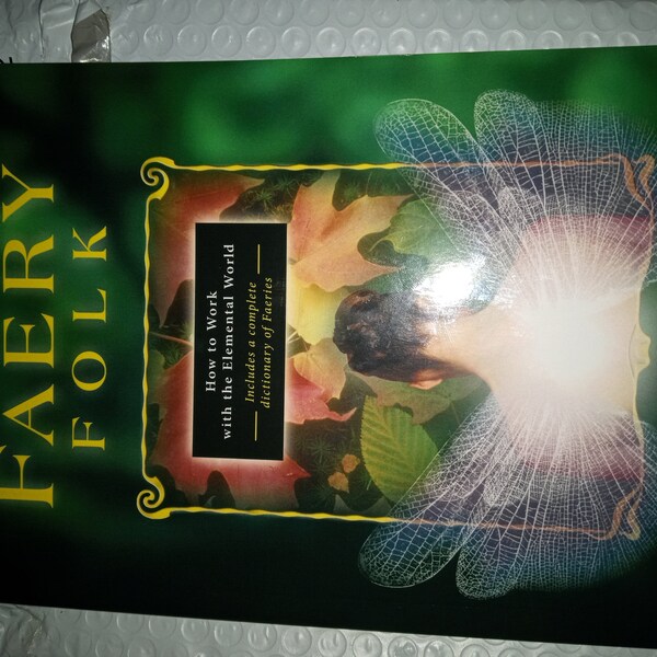 A Witch's Guide to Faery Folk Book How to Work With the Elemental World ...