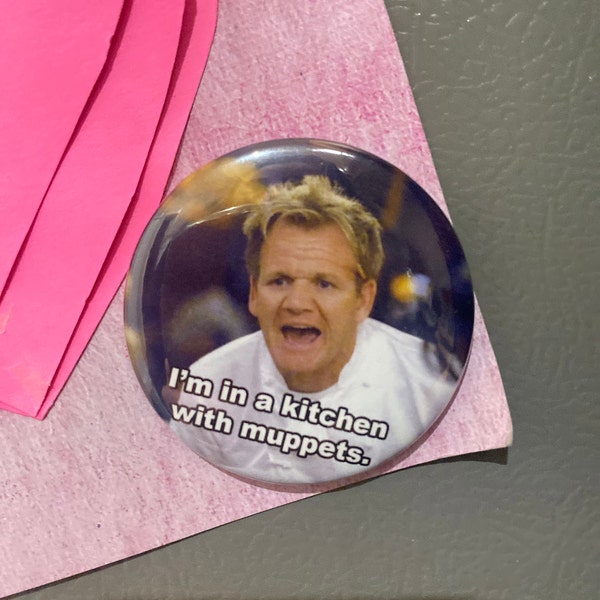 Gordon Ramsay "i'm in a Kitchen With Muppets." Refrigerator Magnet - Etsy