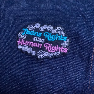 Trans Rights Are Human Rights Patch / Vegan Adhesive / Iron or Sew on ...