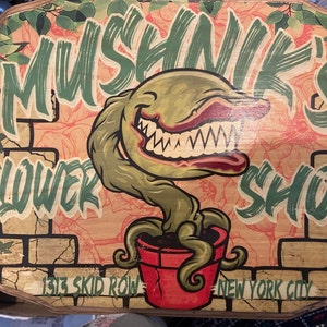 Audrey II - Mushnik's Flower Shop - Little Shop of Horrors Parody Sign ...