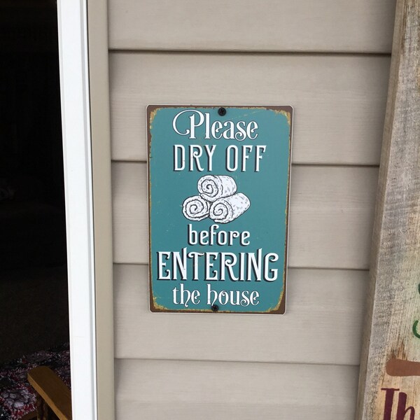 PLEASE DRY OFF Before Entering House, Pool Rules Signs, Please Dry off ...